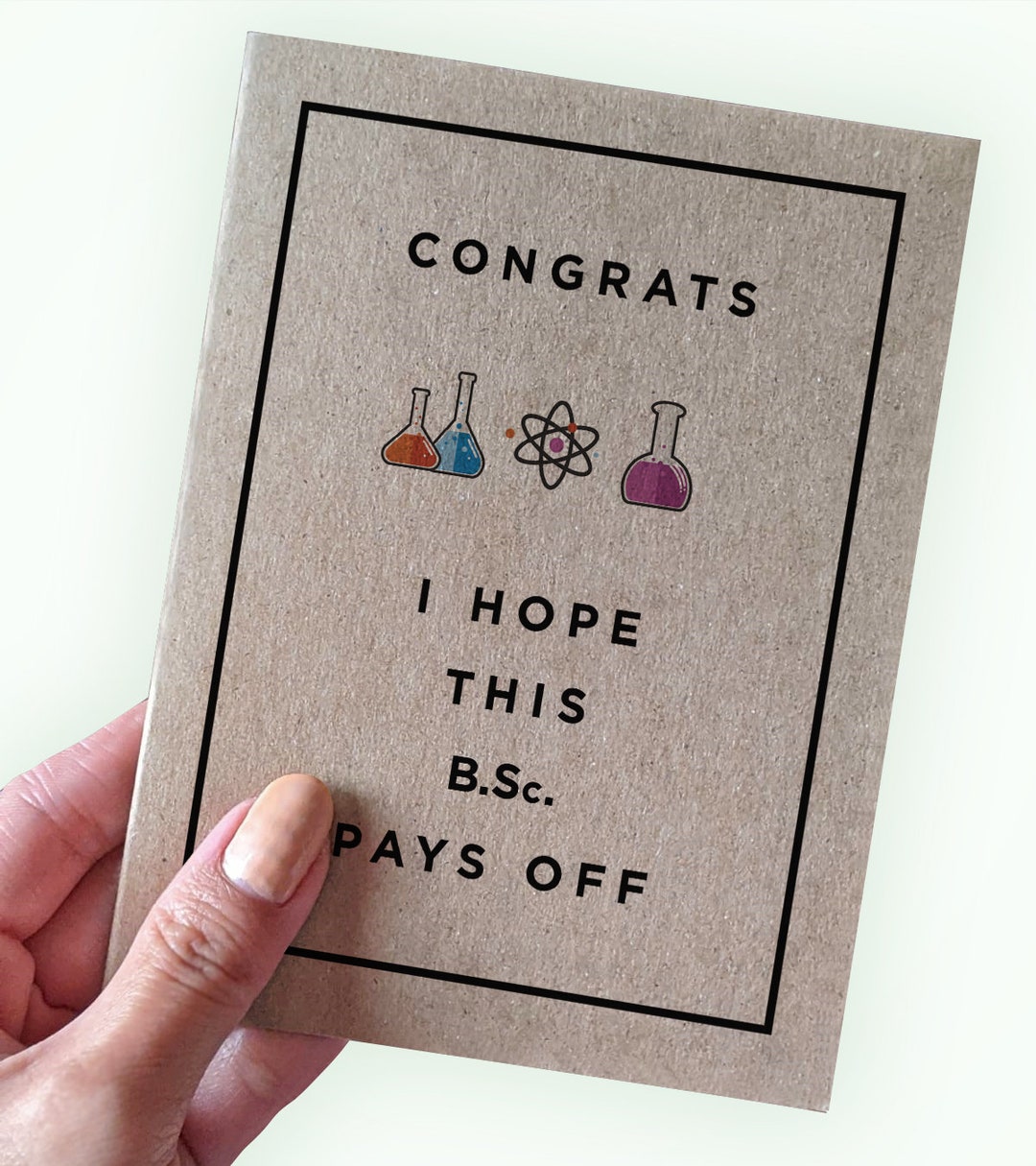 Science Major Graduation Card - Congrats, I Hope This BSC Pays off ...