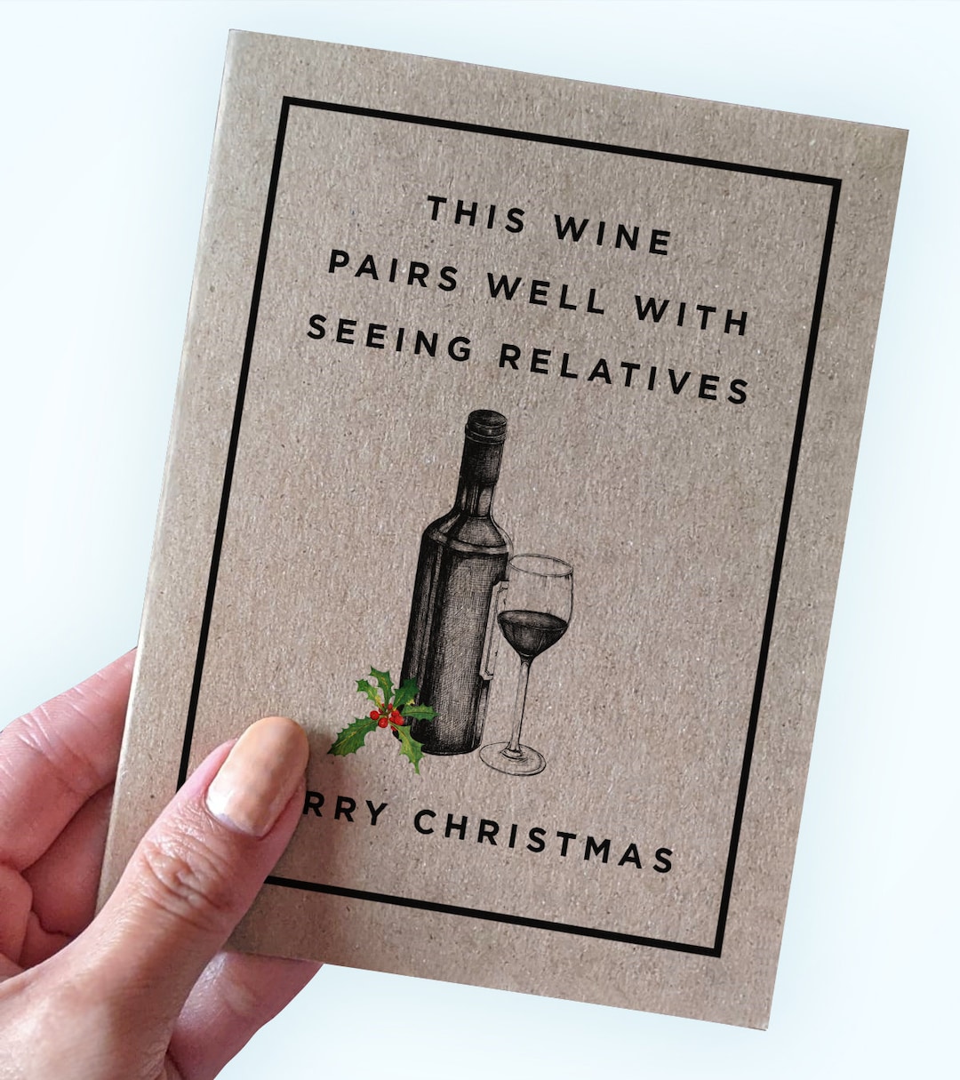 Wine Gift Holiday Card This Wine Pairs Well With Seeing Relatives Merry ...