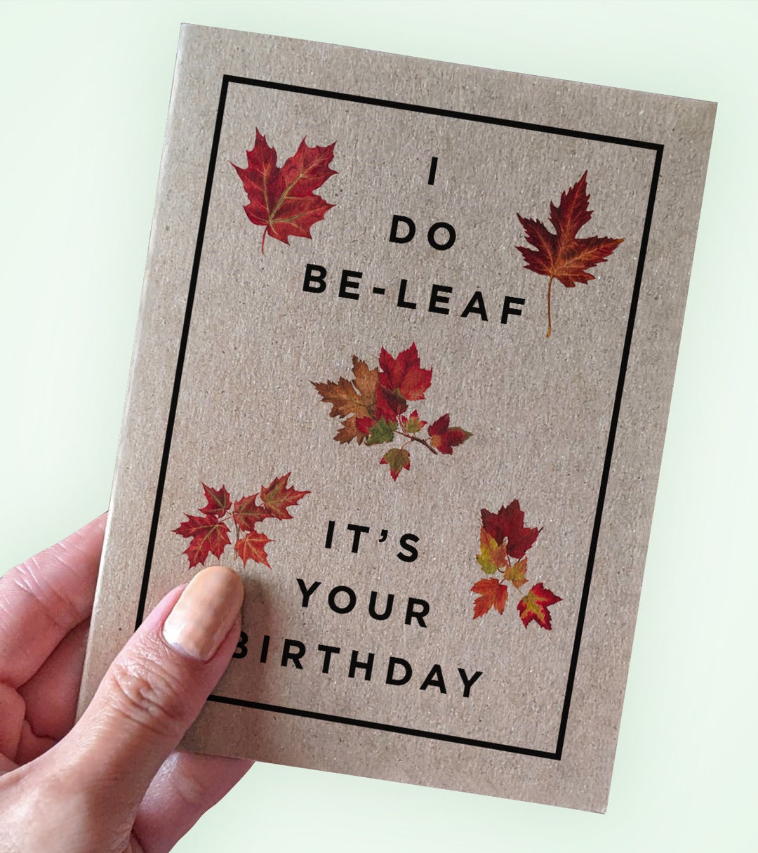 Autumn or Fall Birthday Card - I Do Be Leaf It's Your Birthday ...
