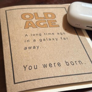Space Wars Birthday Cards - Old Age - A Long Time Ago in A Galaxy War ...