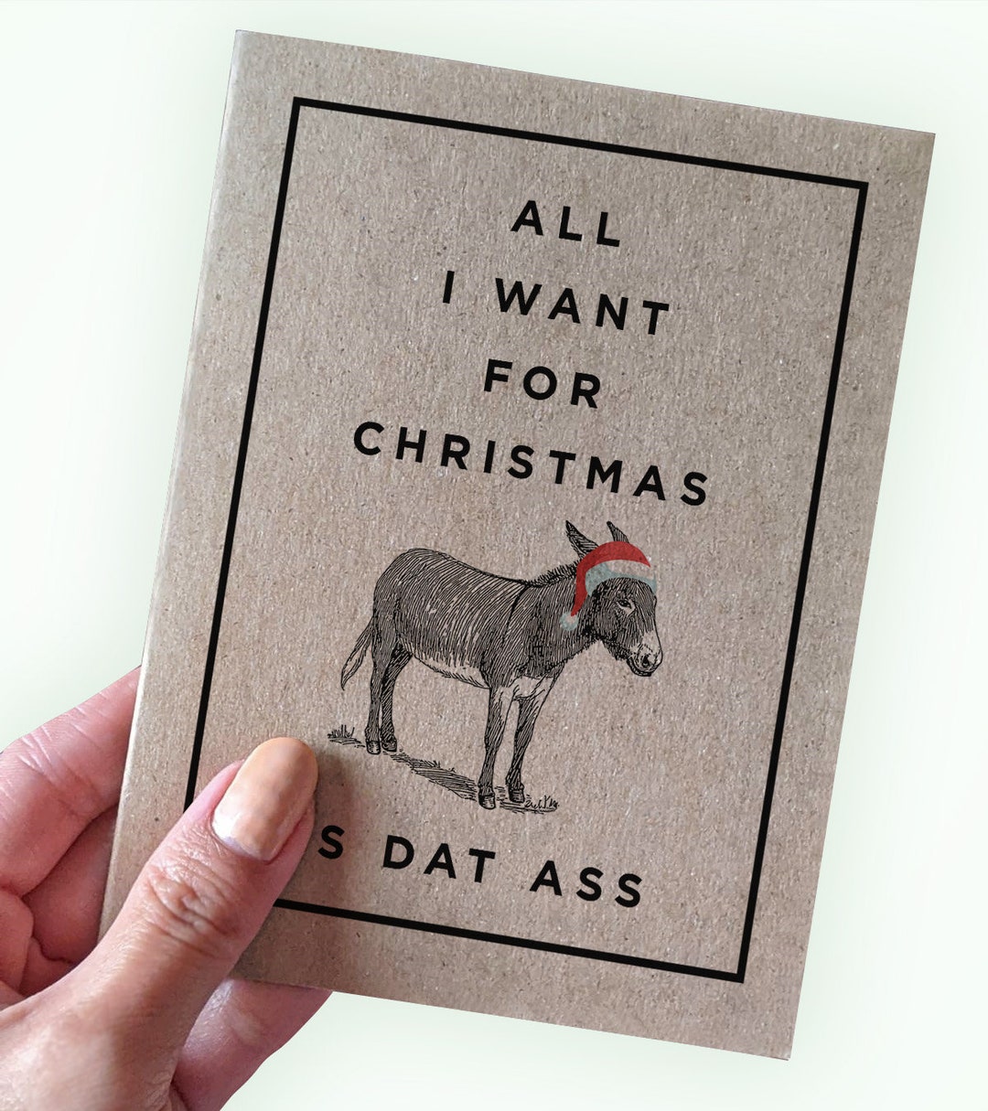 Funny Donkey Christmas Card - All I Want for Christmas is Dat Ass ...
