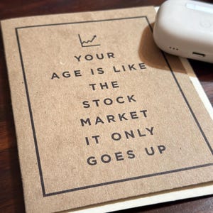 Stock Market Birthday Card - Stocks Only Go up Like Your Age - A2 ...