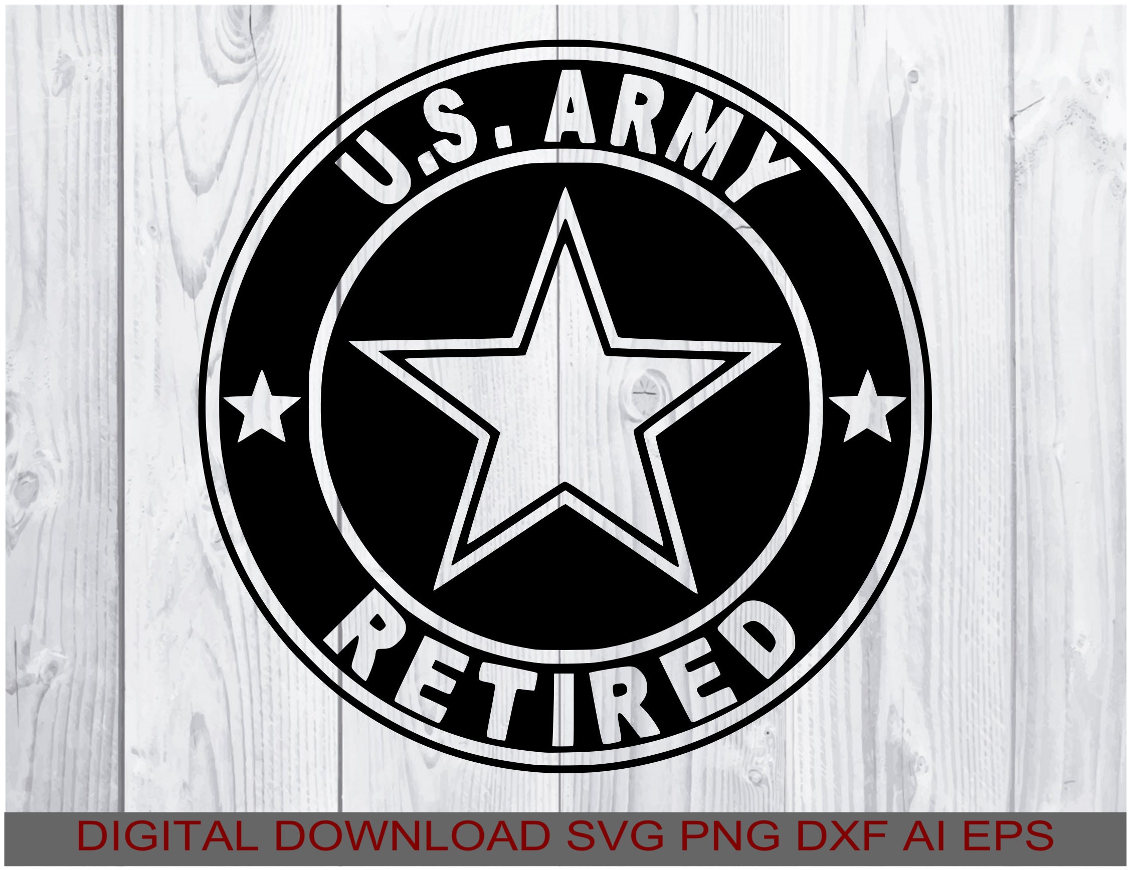 Army Retired Svg Digital Download Svg Png Ai Eps Dxf - Etsy UK