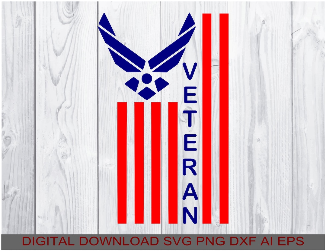 Air Force Veteran Svg, Digital Download Svg Png Ai Eps Dxf, Compatible ...