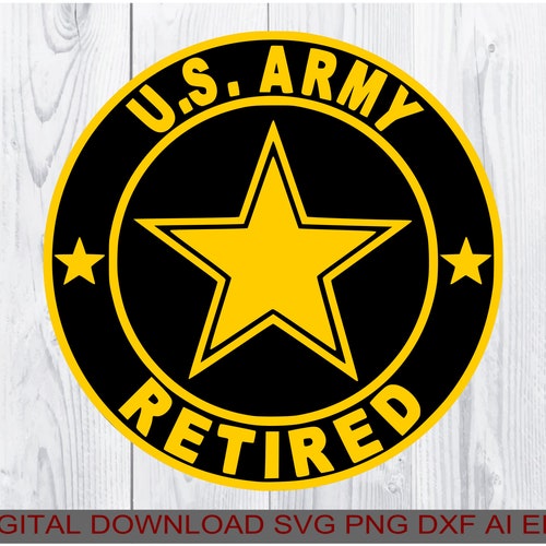 Army Retired Svg Digital Download Svg Png Ai Eps Dxf - Etsy