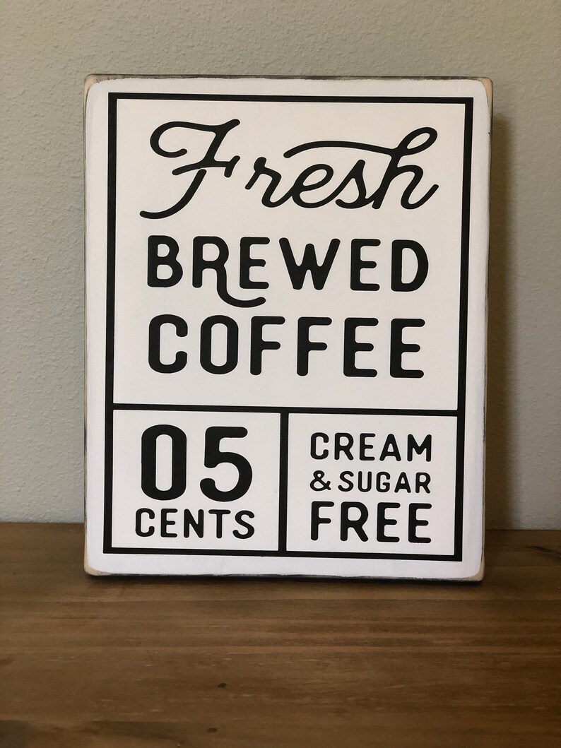 Fresh Brewed Coffee / Wooden Sign / Brewed Coffee / Coffee / - Etsy