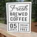 Fresh Brewed Coffee / Wooden Sign / Brewed Coffee / Coffee / - Etsy