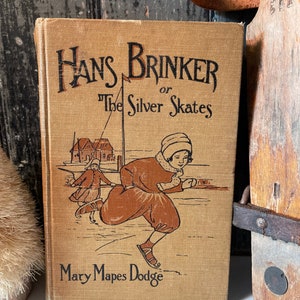 Vintage Children’s Book, Hans Brinker, the Silver Skates, Classic ...