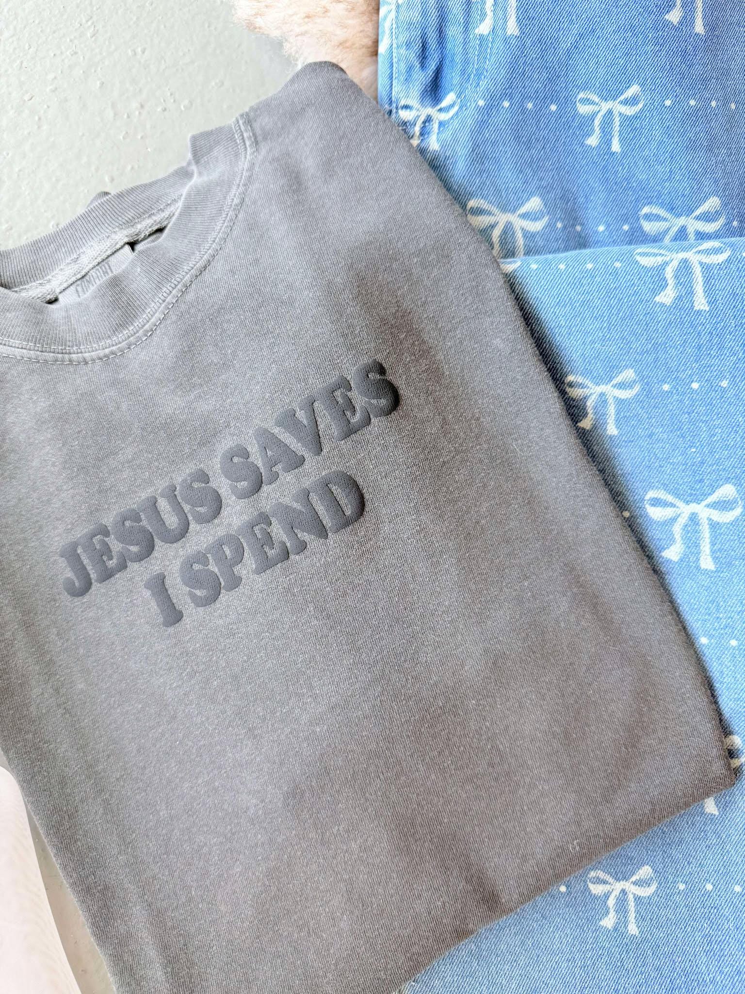 Jesus Saves I Spend Puff Vinyl Graphic Tee, Christian Graphic, Vinly T ...