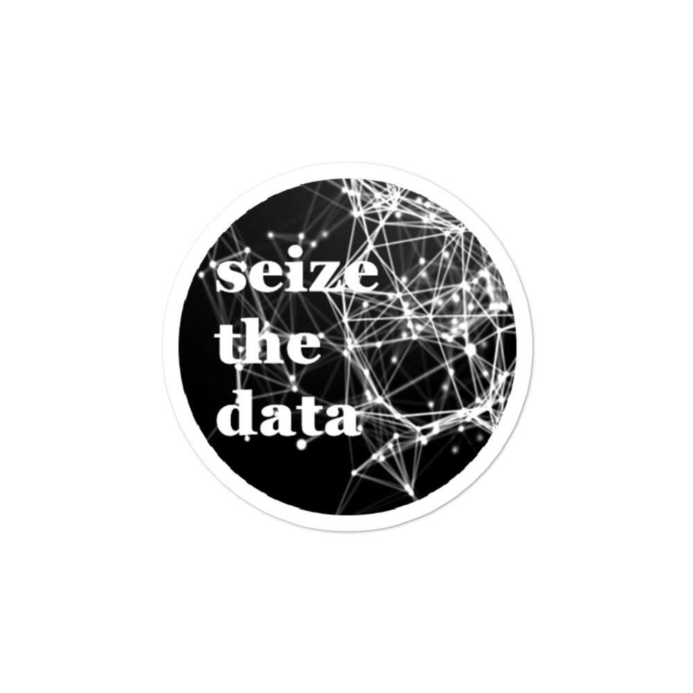Public Health Sticker Research Seize the Data Sticker Trust Science ...