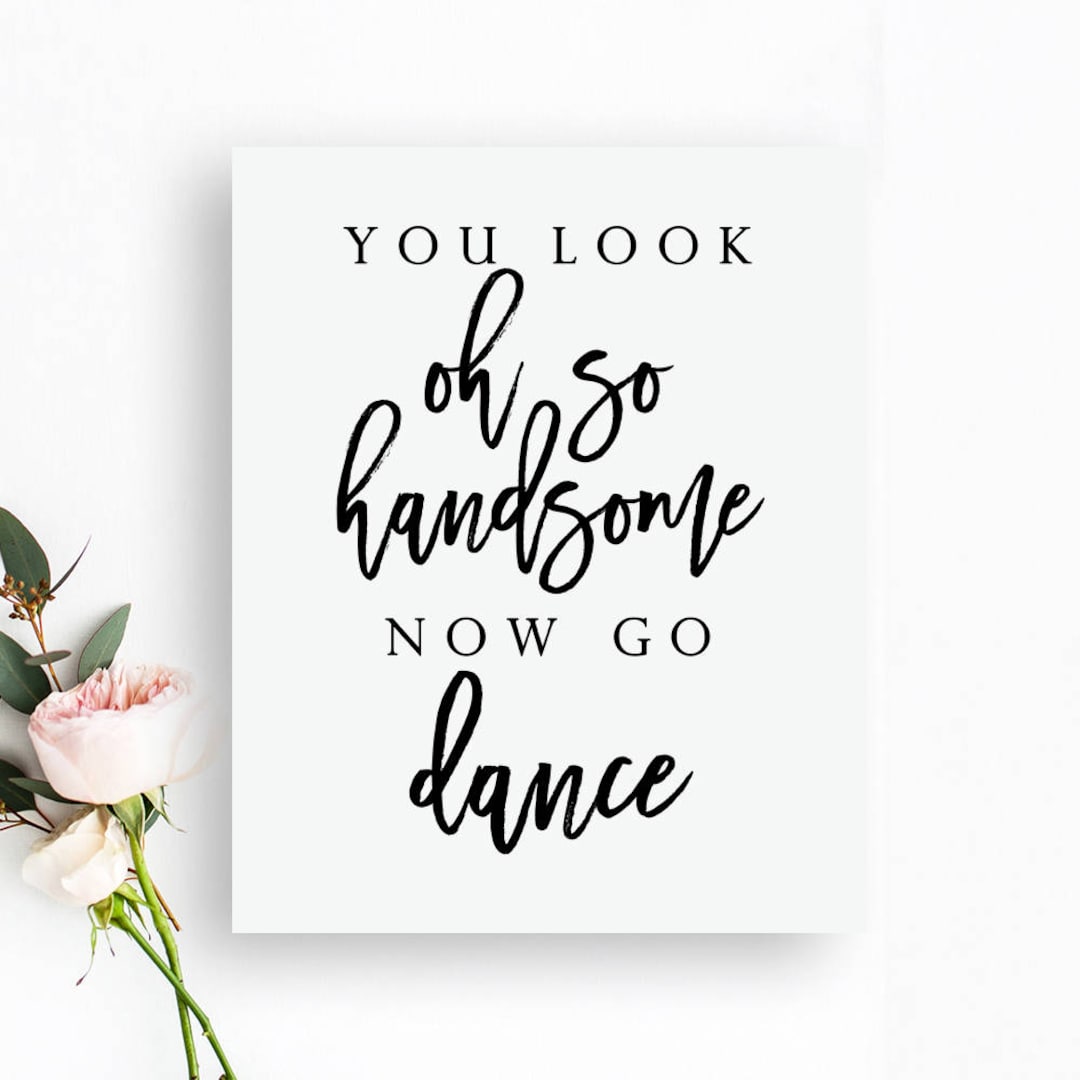 You Are Looking Handsome