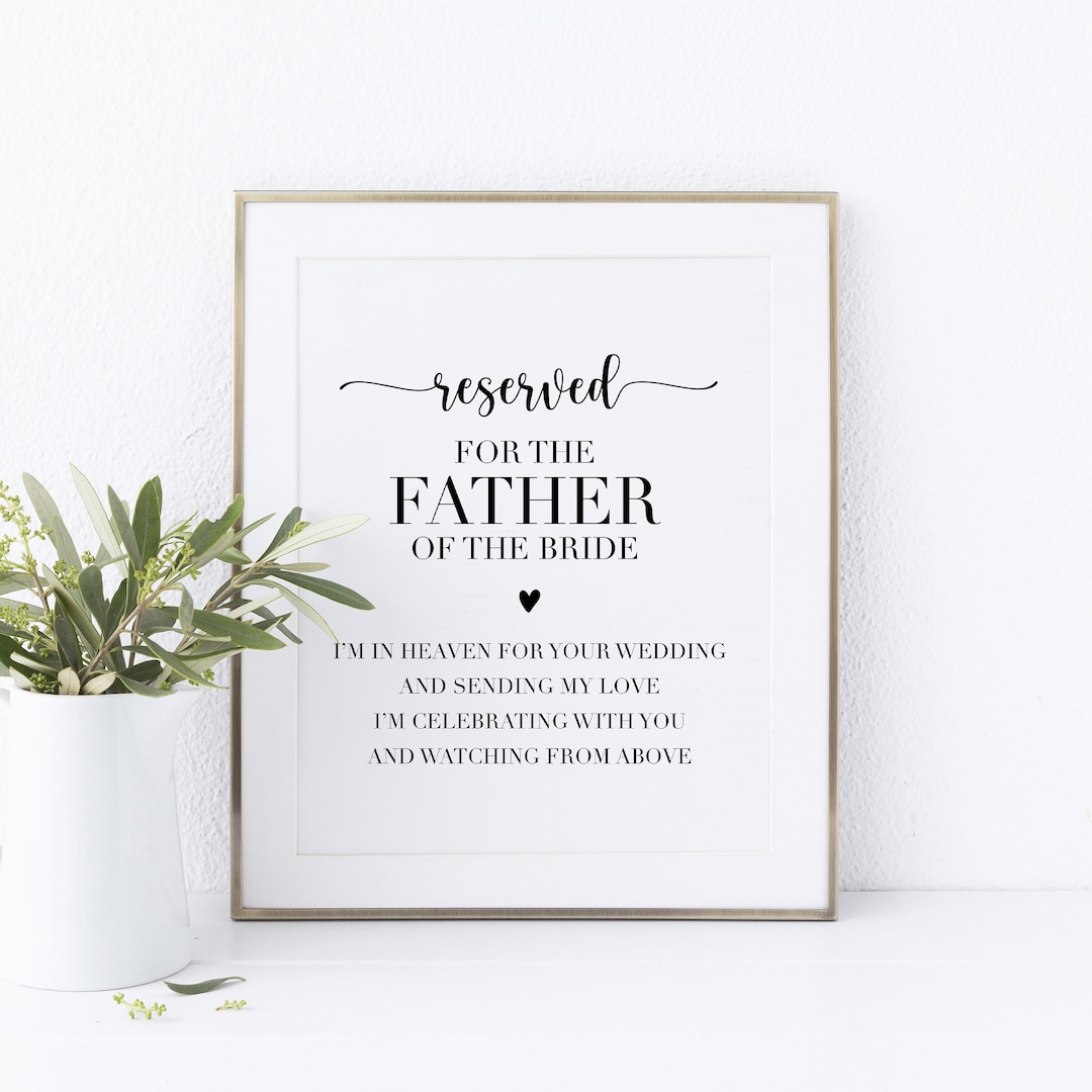 Printable Memorial Chair Sign. Reserved for the Father of the Bride ...