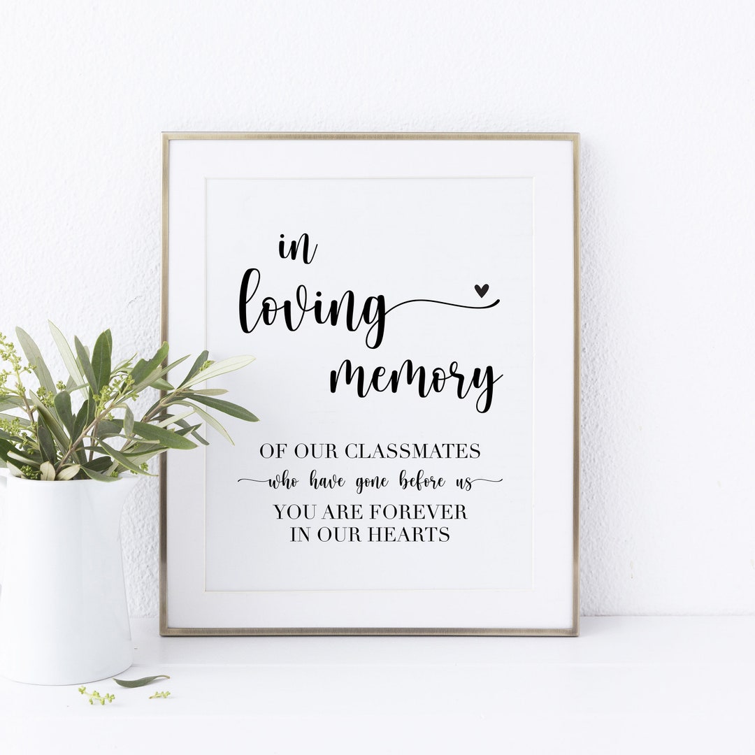 In Loving Memory of Our Classmates Memorial Sign Printable, School ...