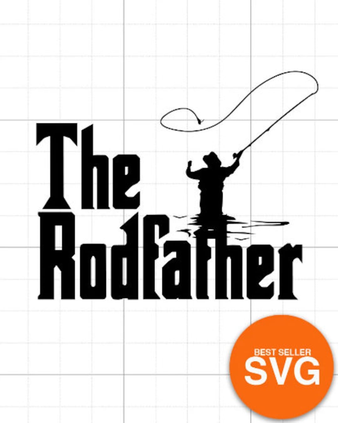 The Rodfather Svg, Funny Fishing Svg, Fishing Cut File, Fishing Sayings ...