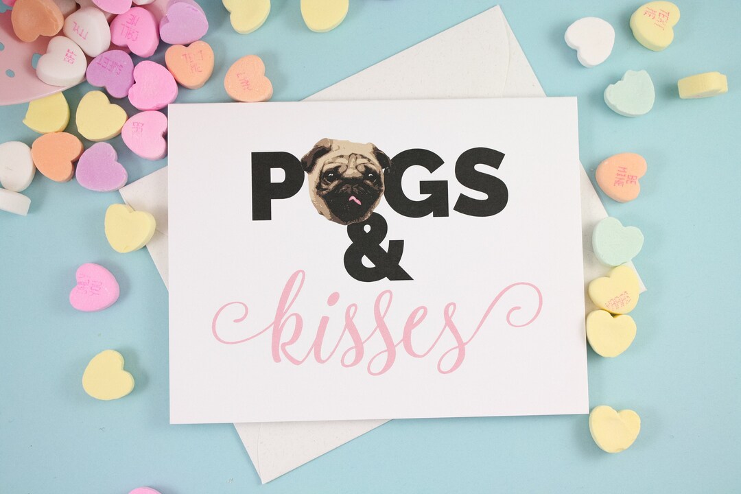 Valentines Day Card for Pug Lover, Pugs & Kisses Anniversary Cards, Pug ...