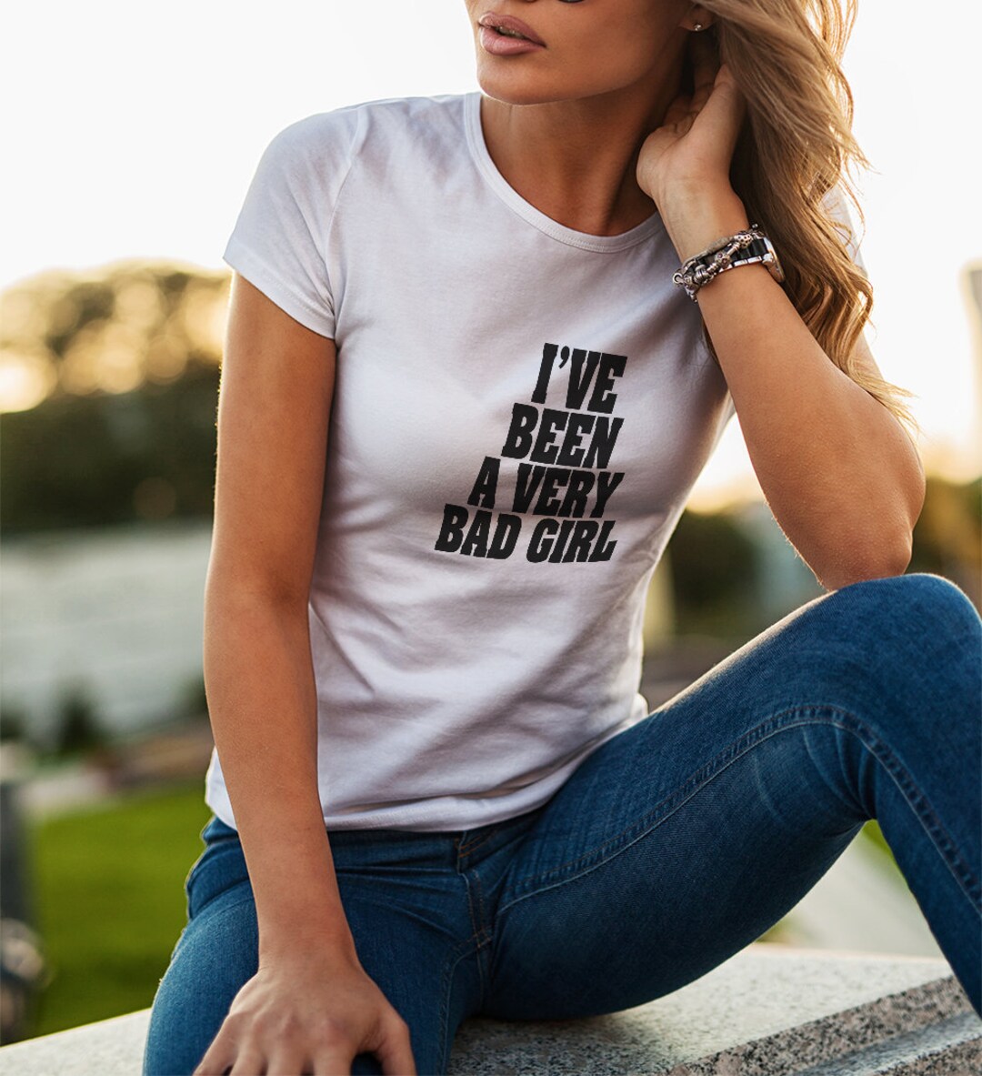 Ive Been A Very Bad Girl Shirt, DDLG Womens Tee Shirt - Etsy