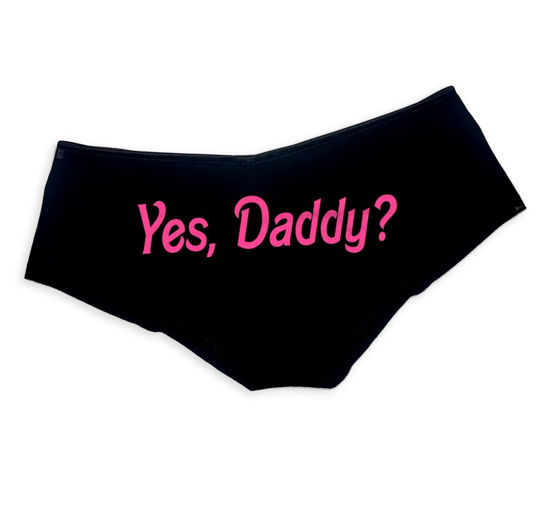 Yes Daddy Panties Ddlg Clothing Sexy Slutty Cute Funny Etsy