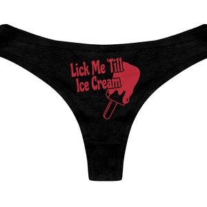 Lick Me Till Ice Cream Panties Funny Bachelorette Party Bridal T