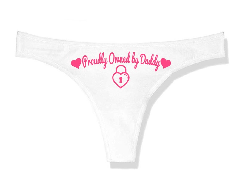 Proudly Owned By Daddy Panties Ddlg Clothing Sexy Slutty Cute Etsy