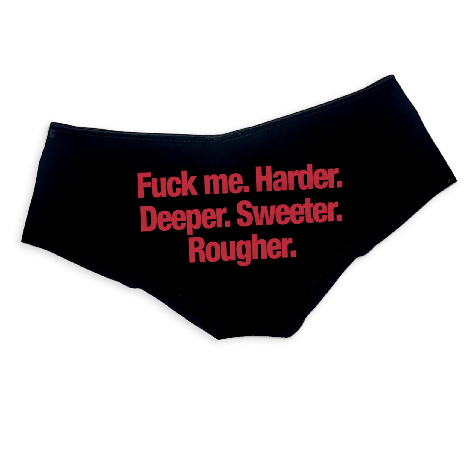 Fuck Me Harder Deeper Sweeter Rougher Panties Sexy Slutty Etsy