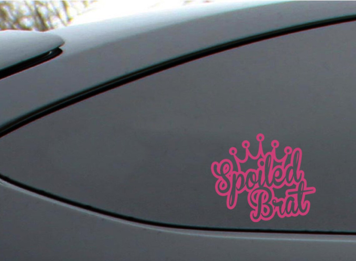 Spoiled Brat Decal Laptop Sticker Car Decals Appliance Funny Window ...