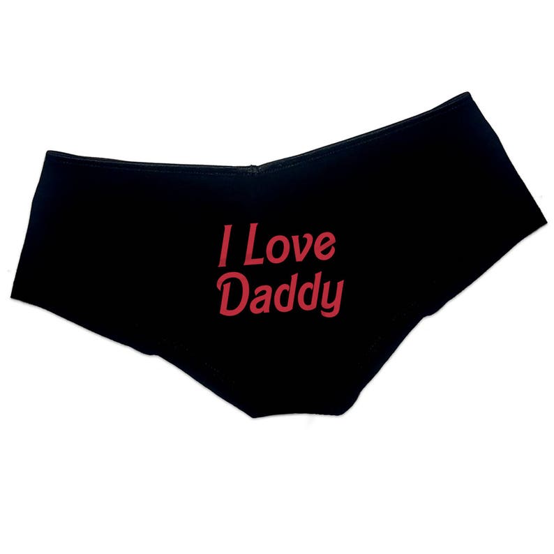 I Love Daddy Panties Ddlg Clothing Sexy Slutty Cute Submissive Etsy