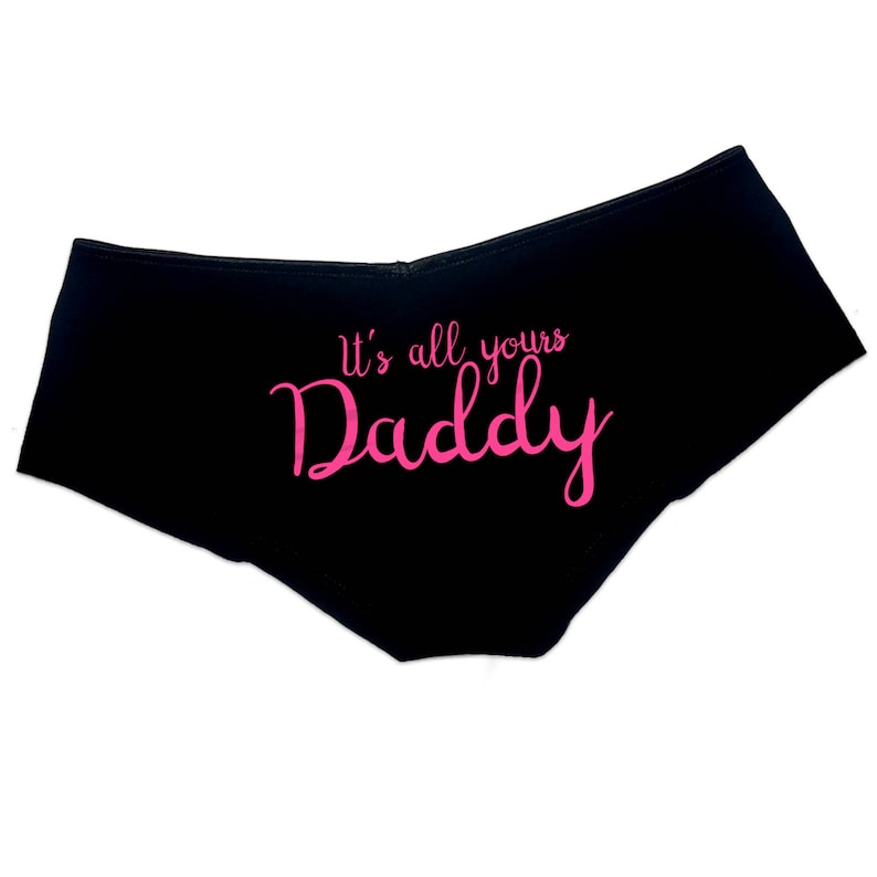 Its All Yours Daddy Panties Ddlg Clothing Sexy Slutty Cute Etsy