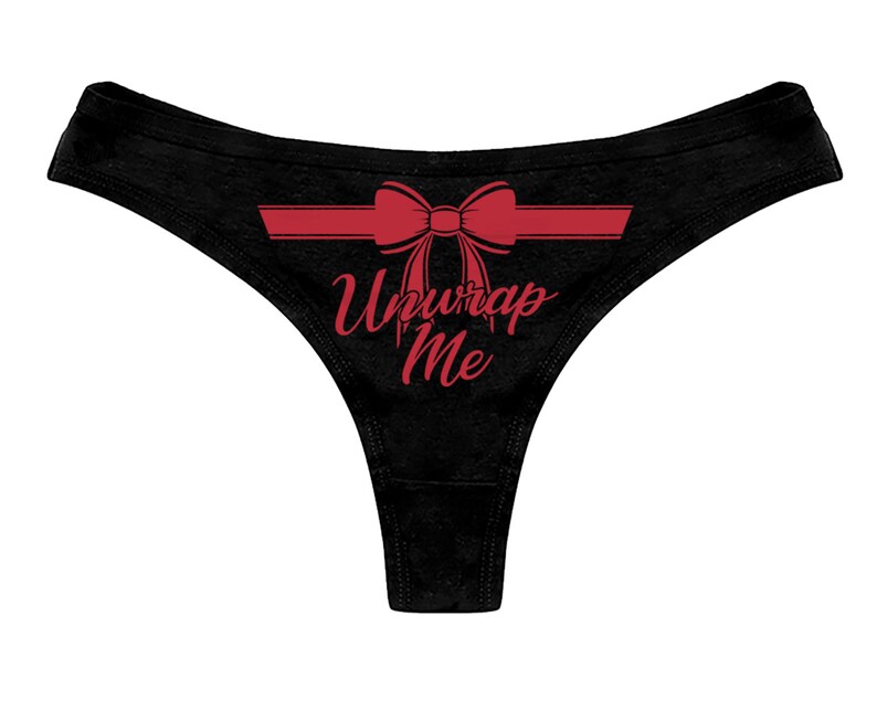 Unwrap Me Panties Funny Sexy Slutty Christmas Bachelorette Etsy