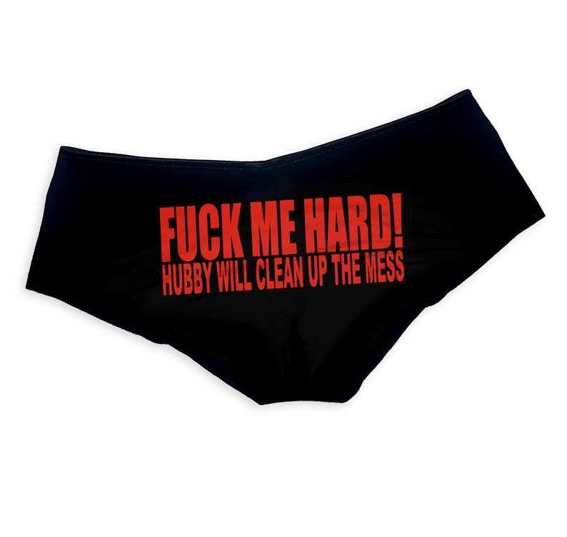 Fuck Me Hard Hubby Will Clean Up The Mess Panties Cuckold Etsy