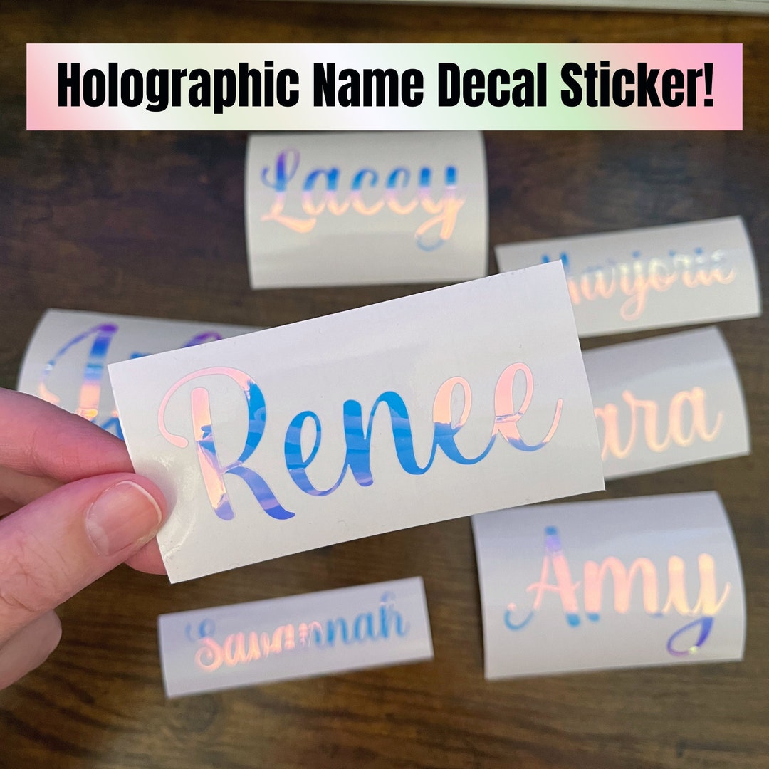 Holographic Name Decal Sticker, Personalized Holographic Vinyl Decal ...