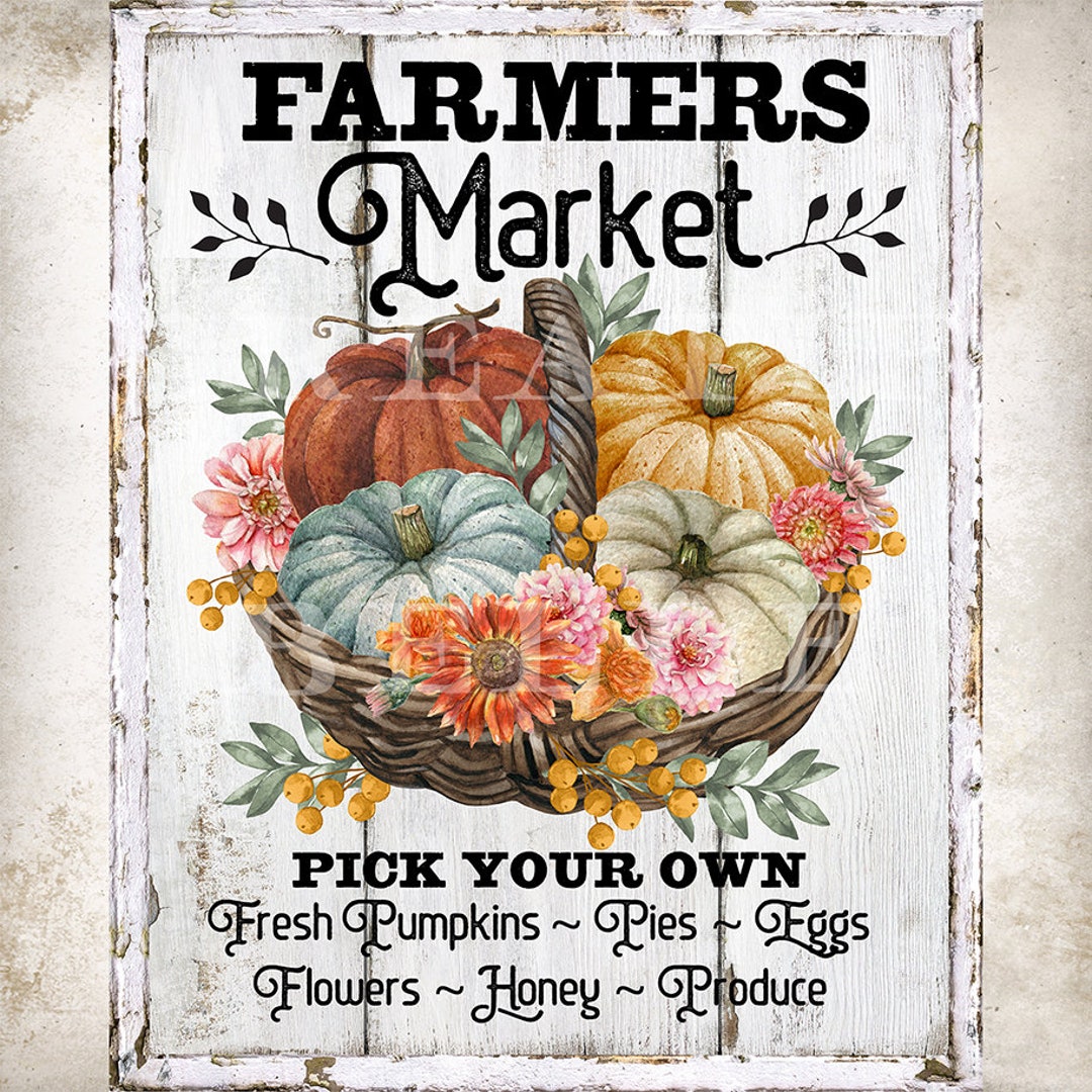 Farmers Market Pumpkin Basket Autumn Flowers Farm Style Sign Farmhouse ...