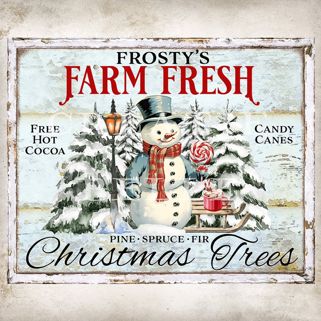 Frosty Snowman Farm Fresh Christmas Trees Farmhouse Christmas Holiday ...