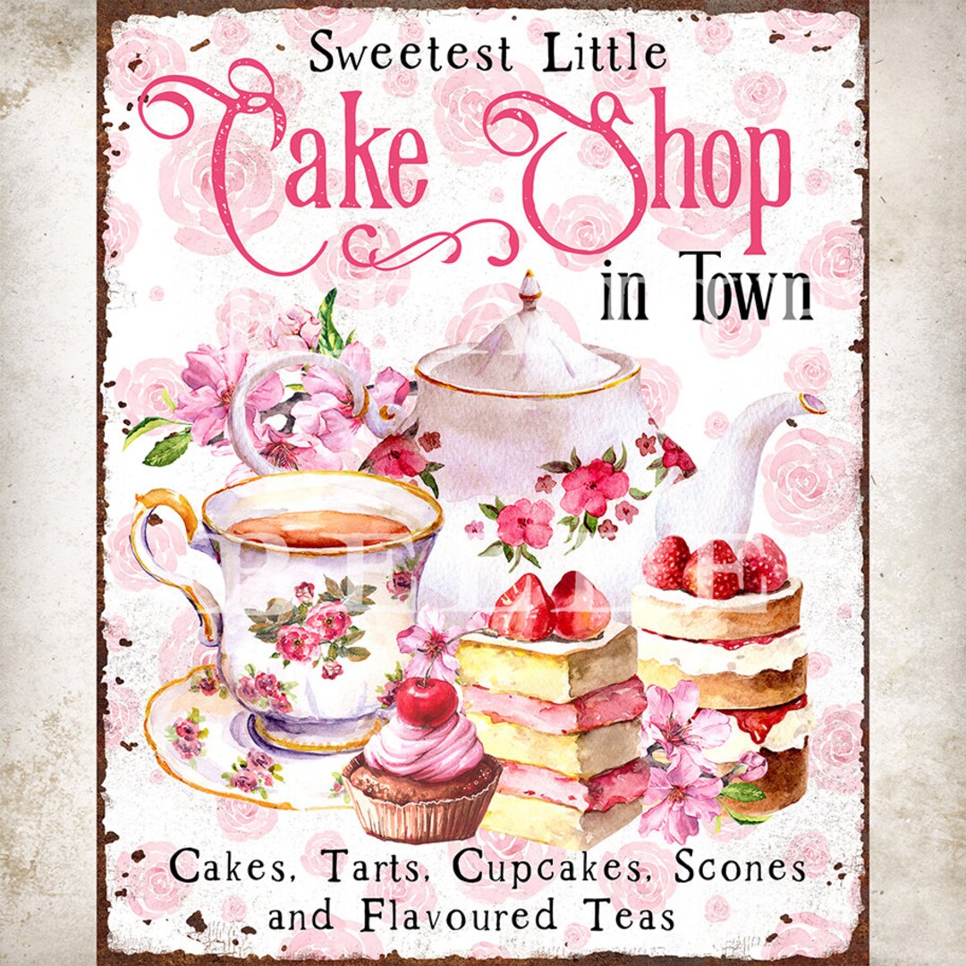 Vintage Shabby Chic Cake Shop Sign Cupcakes Tarts Tea Cup Bakery DIY ...