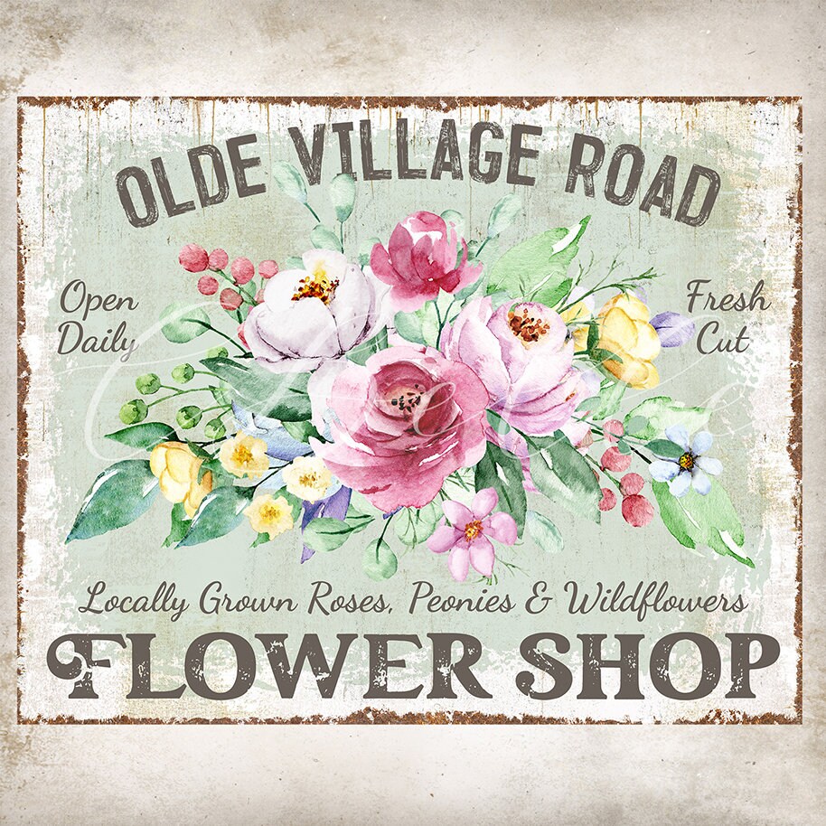 Vintage Shabby Chic Flower Shop Rustic Farmhouse Floral DIY Wall Sign ...