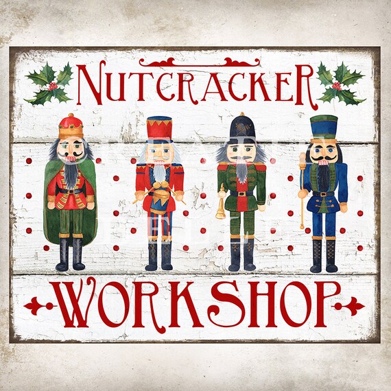 Christmas Nutcracker Workshop Farmhouse Holiday Home Decor DIY Sign Christmas Wreath Accent Tier Tray Decor Digital Print 2841