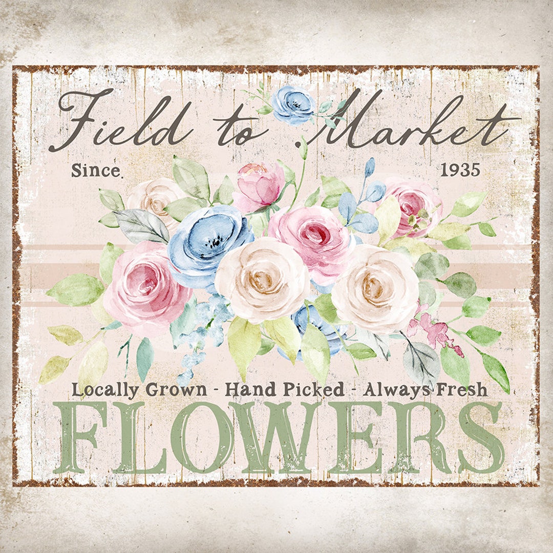 Shabby Chic Fresh Flower DIY Sign Farmhouse Home Decor Floral Wall Art ...