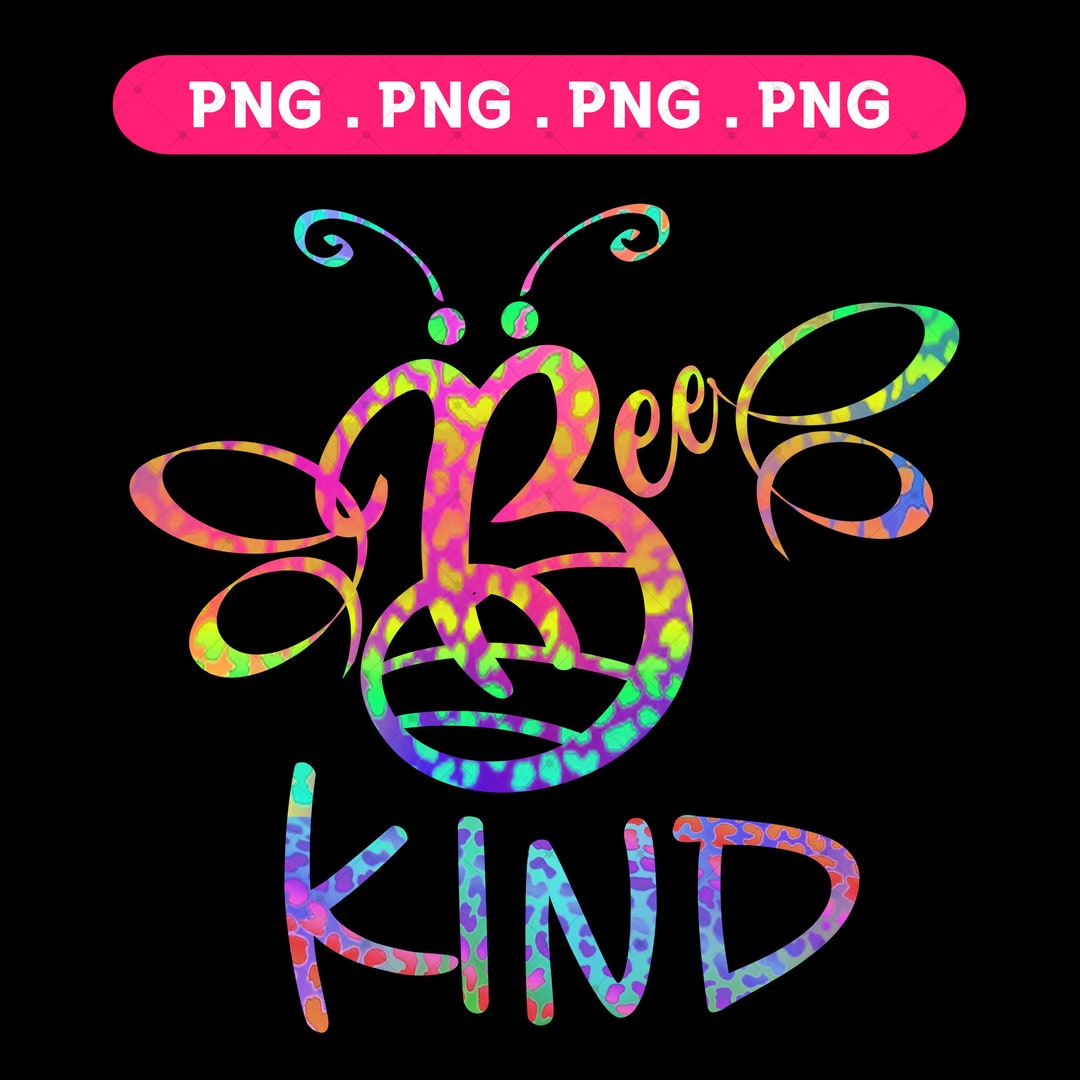 Bee Kind Png, Be Kind PNG, Positive Png, Kindness Png, Teacher Png ...