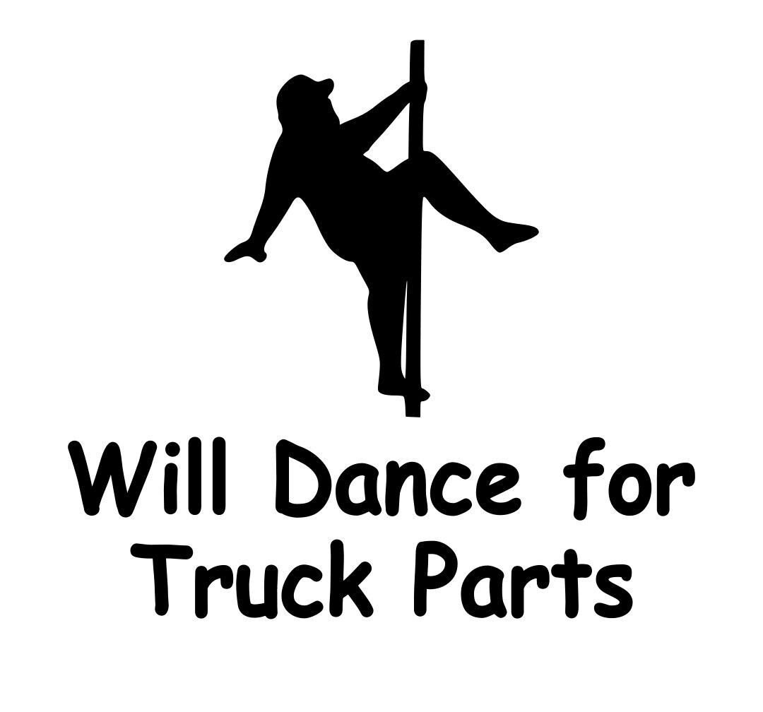 will-dance-for-truck-parts-l-decal-l-funny-etsy