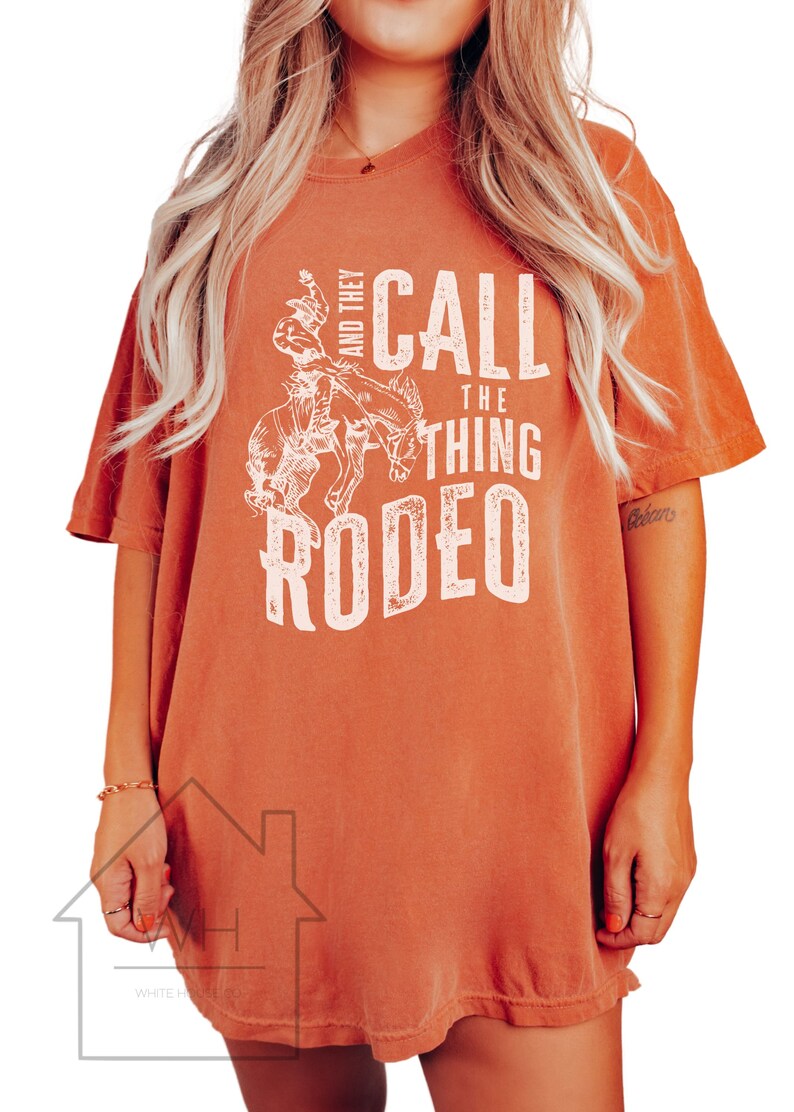 And They Call the Thing Rodeo Rodeo Shirt Cowboy Tee - Etsy