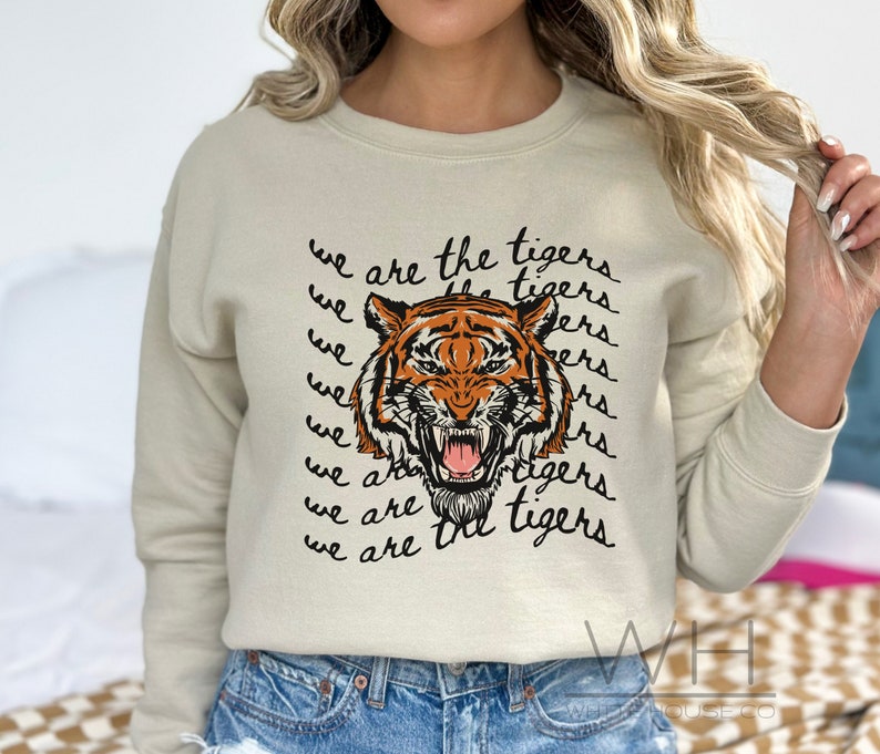 Tiger Sweatshirt, We Are the Tigers, Go Tigers, Fan Shirt, Teacher Tee, School Shirt, Go Tigers ...