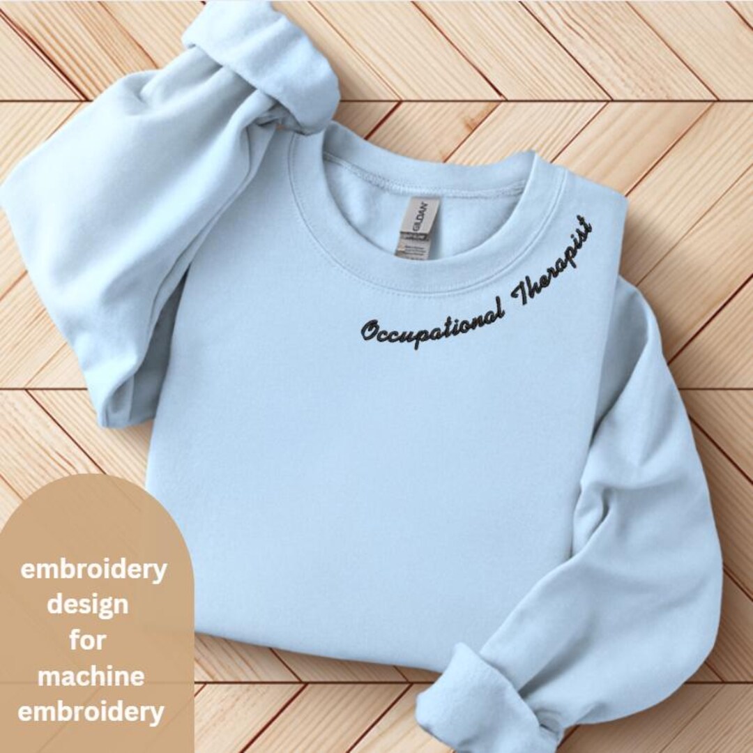 Occupational Therapist Embroidery Design for Collar or Neckline OT ...