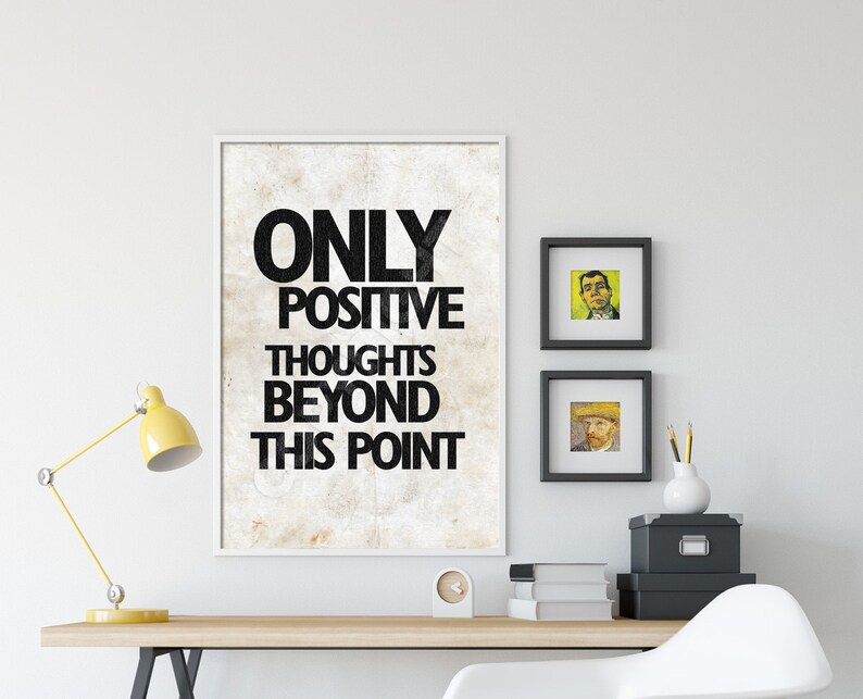 Motivational Quote Poster - Only Positive Thoughts Beyond This Point ...