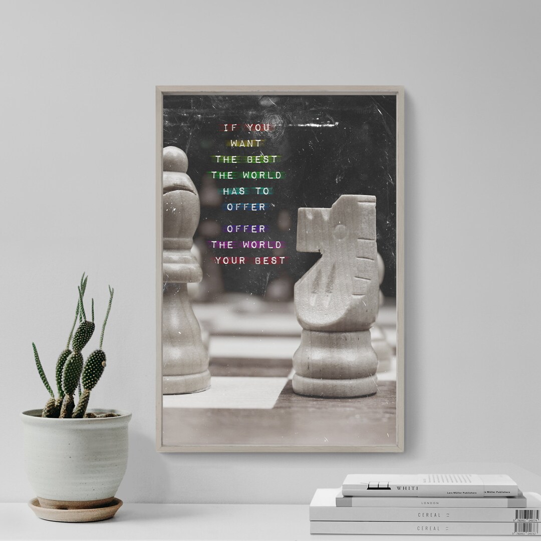 Chess Motivational Poster 09 "if You Want the Best..." Original Art ...