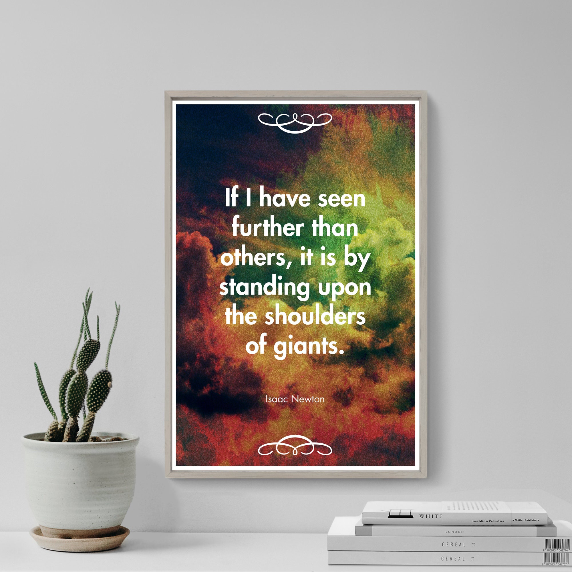 Isaac Newton Quote Poster "the Shoulders of Giants..." Photo Poster Art ...