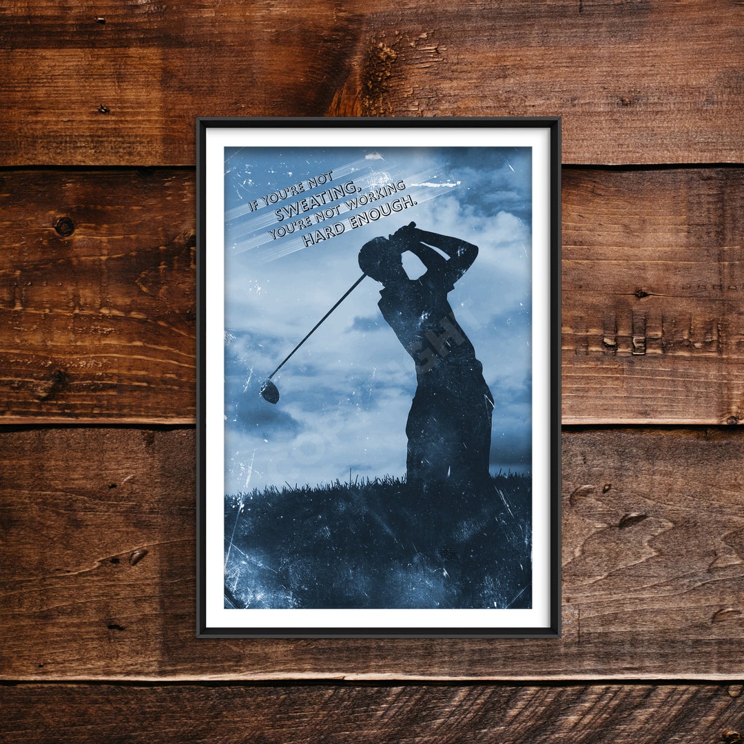 Golf Poster #07 - If You're Not Sweating - Quote Art Print Golfing ...