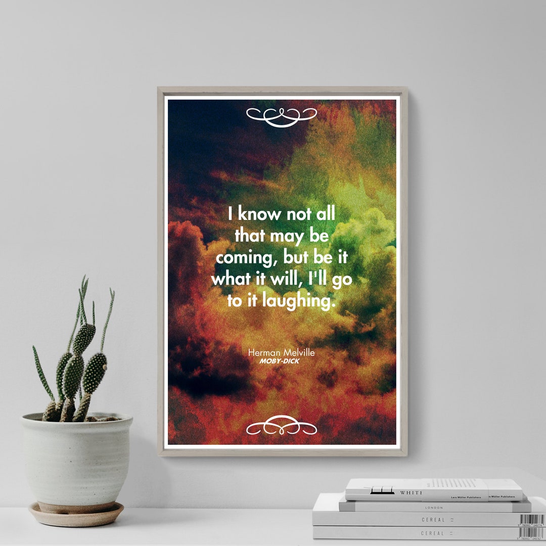 Herman Melville Quote Poster (moby-dick) "...but Be It What It Will, I ...