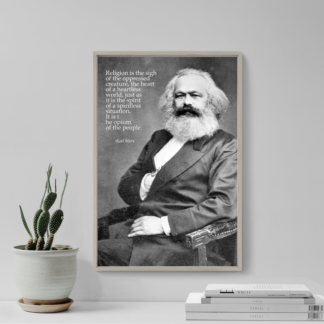 Karl Marx - Religion is the Sigh of the Oppressed / B&W Photo - Poster ...