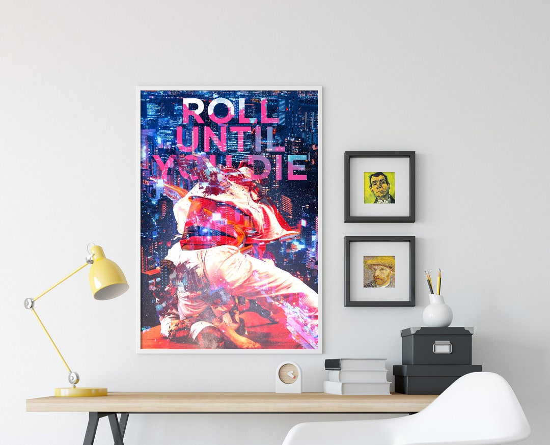 Jiu-jitsu Poster - Roll Until You Die - Motivation BJJ Print Quote Art ...