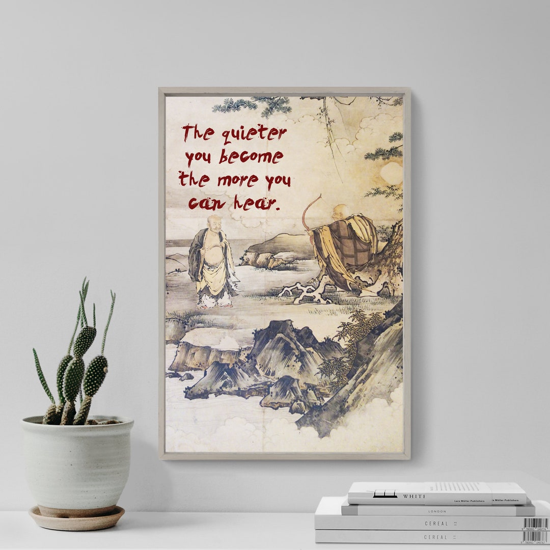 Zen Quote Poster the Quieter You Become, the More You Can Hear Original ...