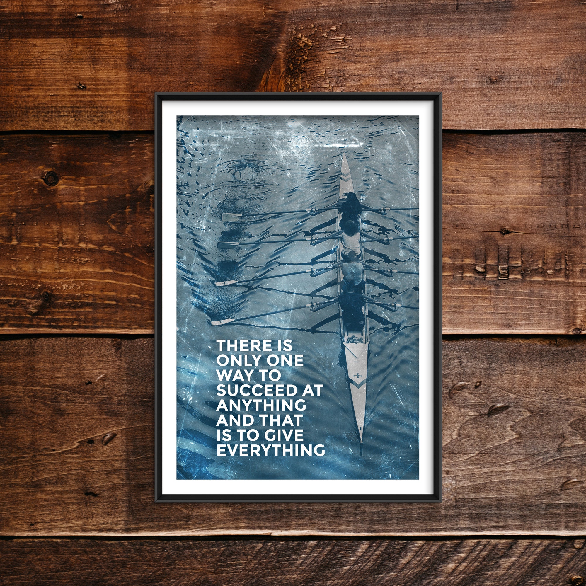 Rowing Motivational Print 10 - "there is Only One Way to Succeed!" Art ...